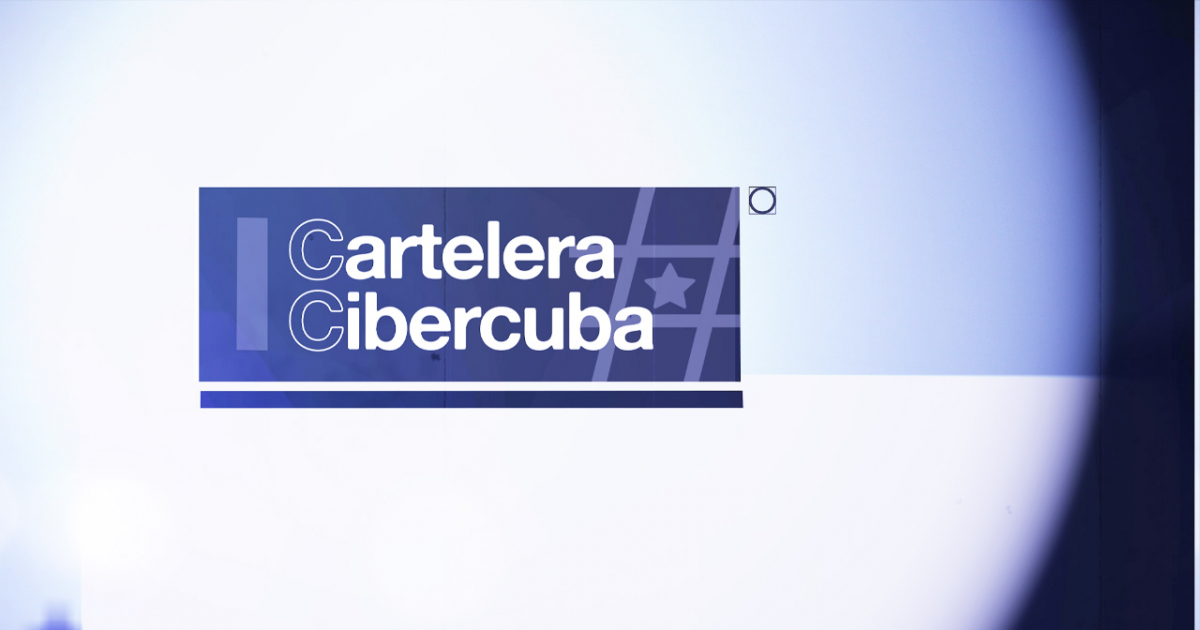 Cartelera CiberCuba. Del 13 al 19 de enero