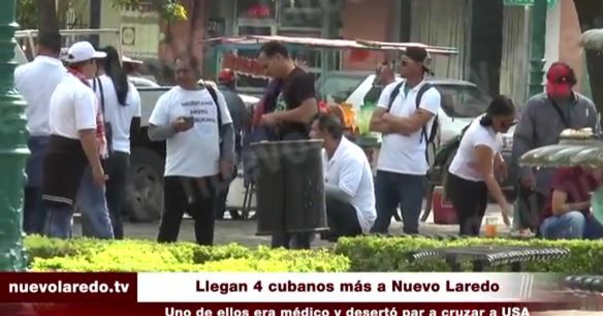Continúan llegando emigrantes cubanos a Nuevo Laredo